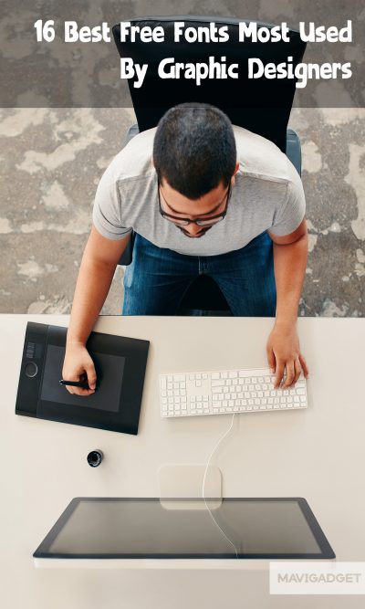 16 Best Free Fonts Most Used By Graphic Designers | Mavigadget