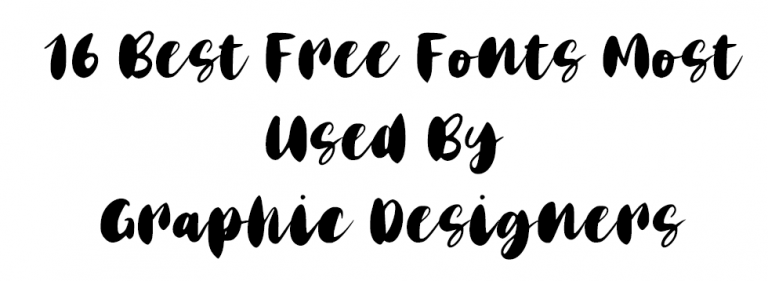16 Best Free Fonts Most Used By Graphic Designers | Mavigadget - Blog