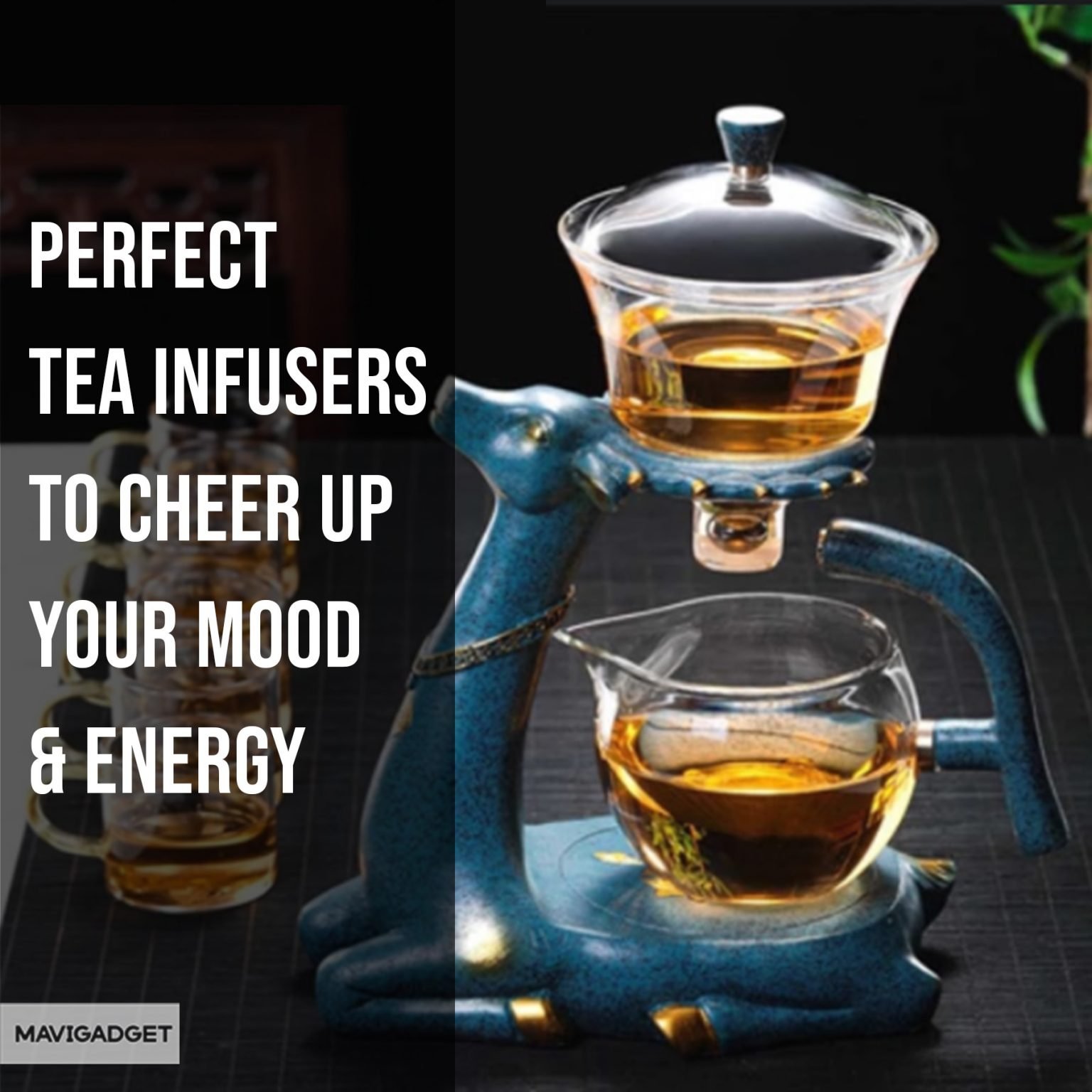 Perfect Tea Infusers To Cheer Up Your Mood | Mavigadget