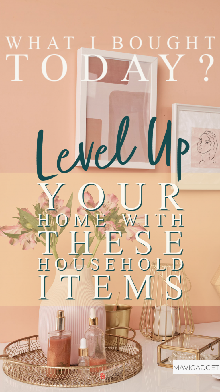 What I Bought Today? Level Up Your Home With These Household Items ...