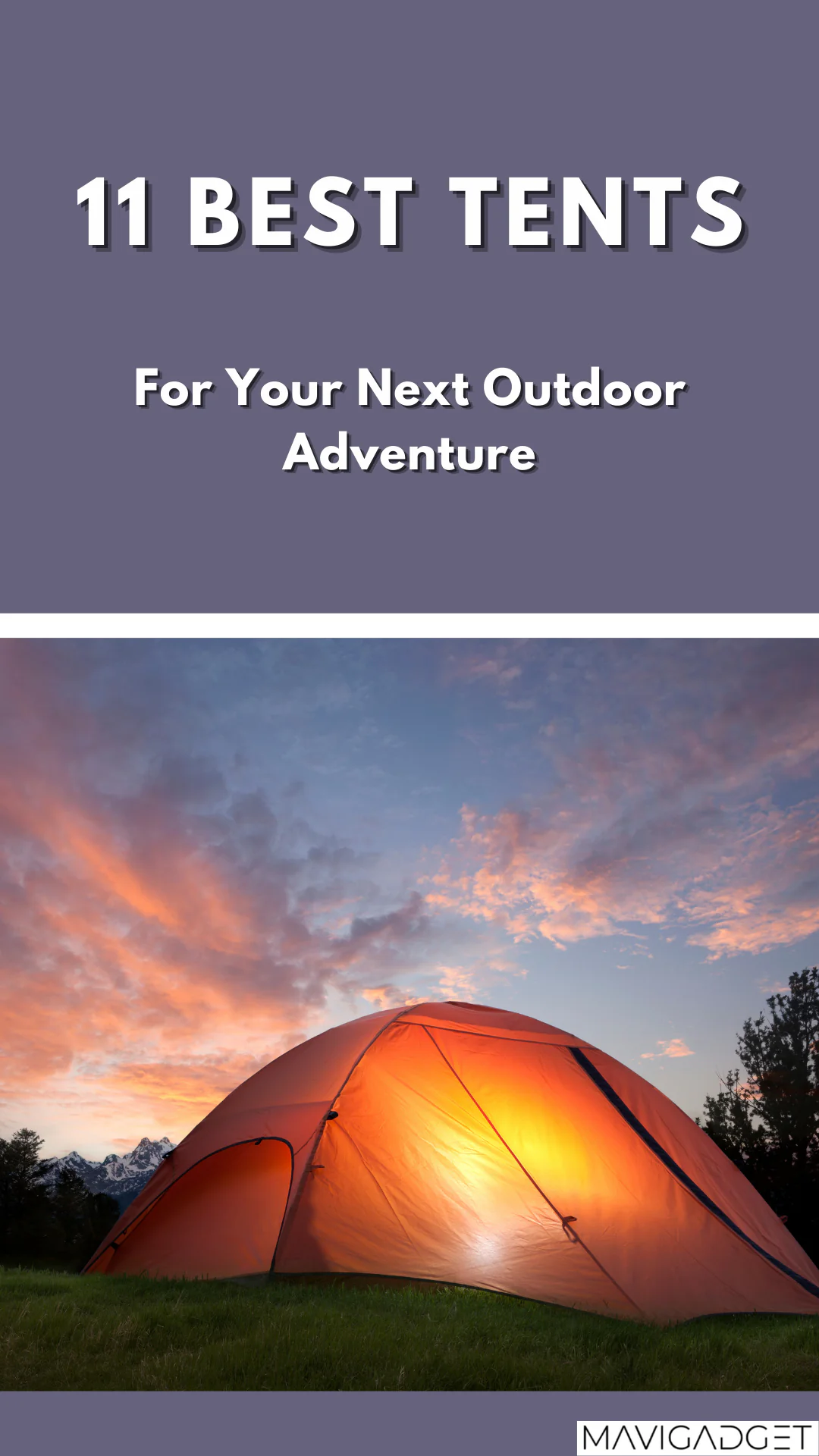 11 Best Tents For Your Next Outdoor Adventure | Mavigadget