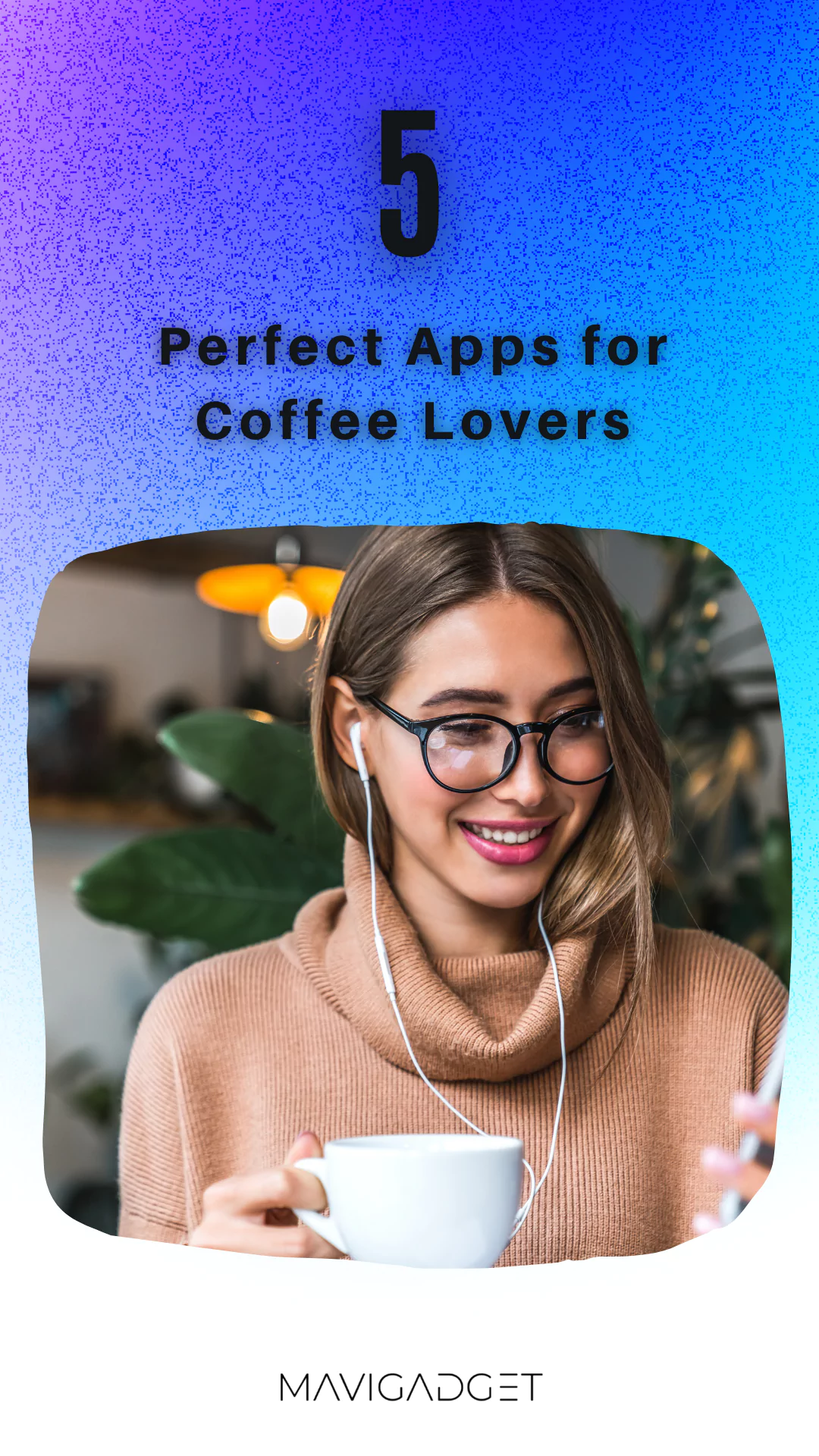 5 Perfect Apps for Coffee Lovers | Mavigadget