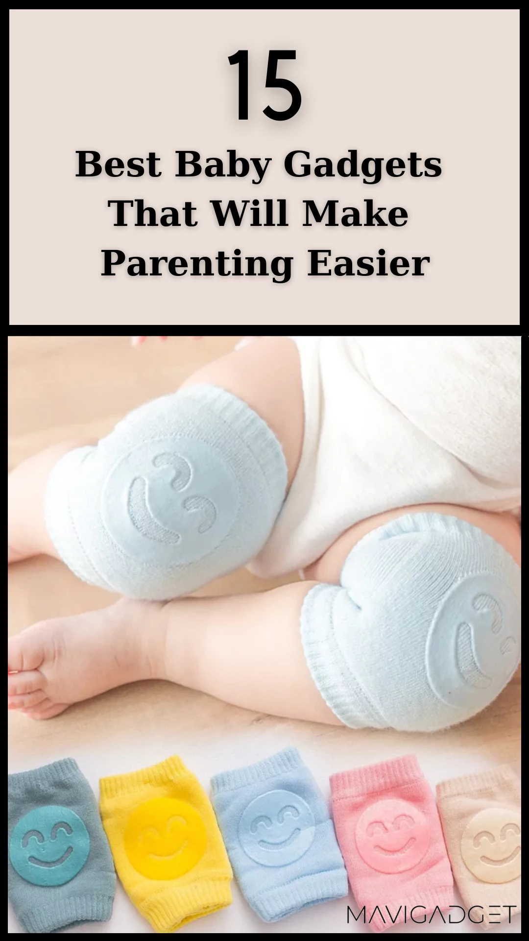 15 Best Baby Gadgets That Will Make Parenting Easier | Mavigadget