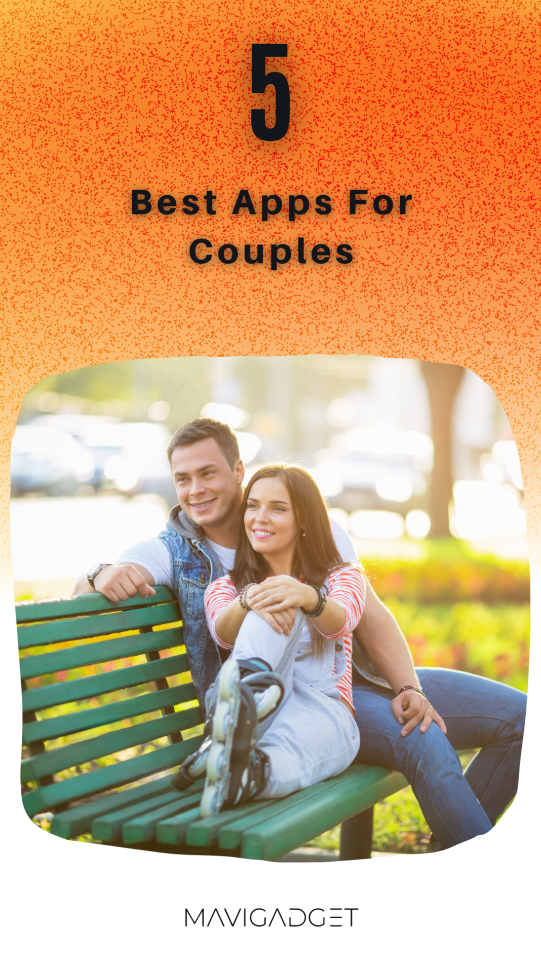 5 Best Apps For Couples | Mavigadget - Blog