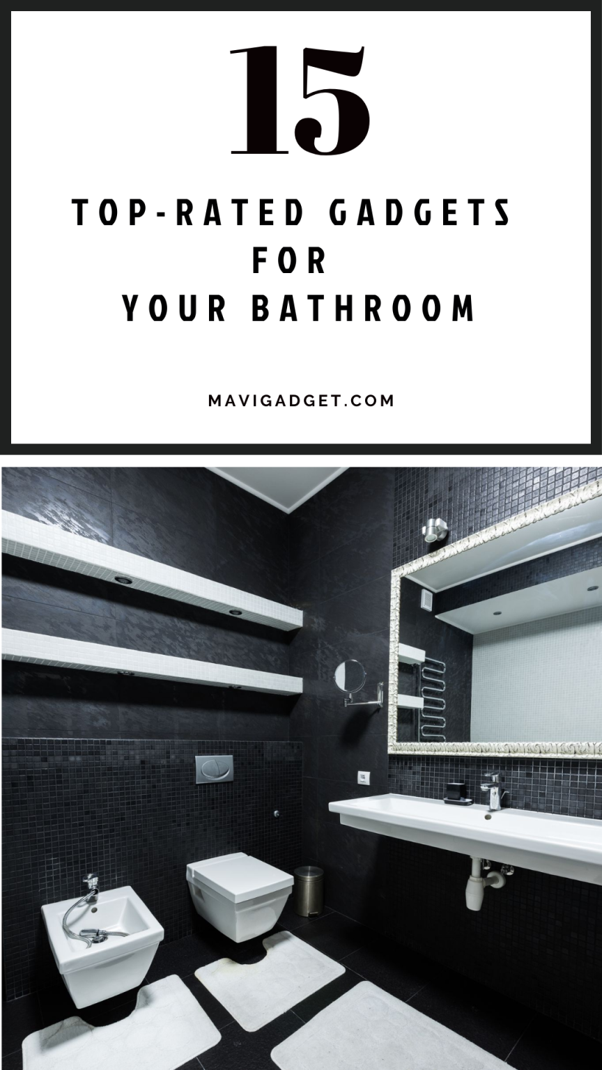 15 Top-Rated Gadgets for Your Bathroom | Mavigadget - Blog
