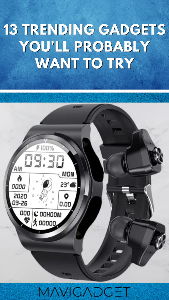 13 Trending Gadgets You’ll Probably Want To Try | Mavigadget - Blog