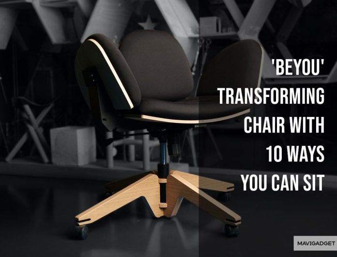 ‘BeYou’ Transforming Chair With 10 Ways You Can Sit | Mavigadget - Blog