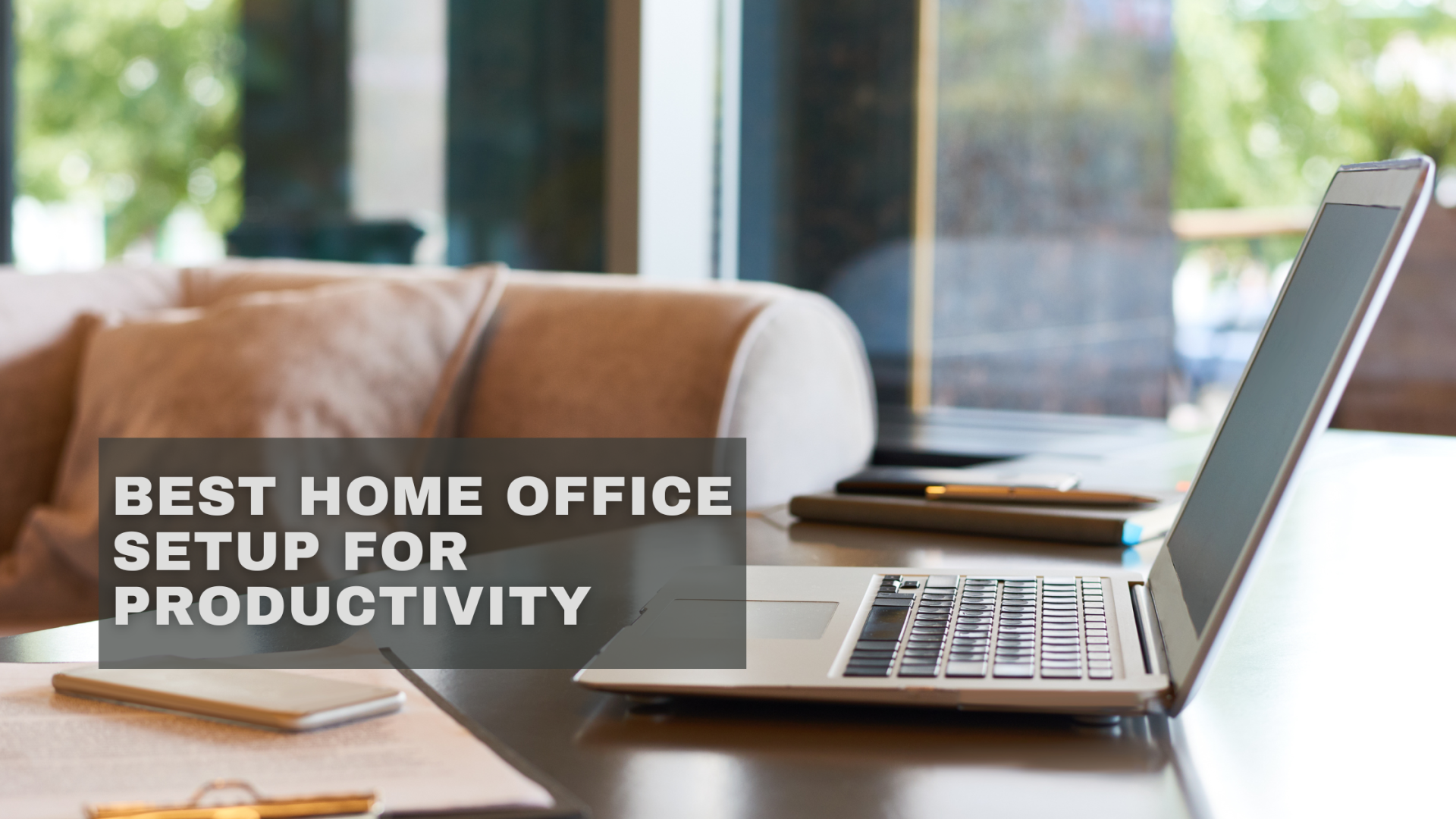 Best Home Office Setup for Productivity | Mavigadget - Blog