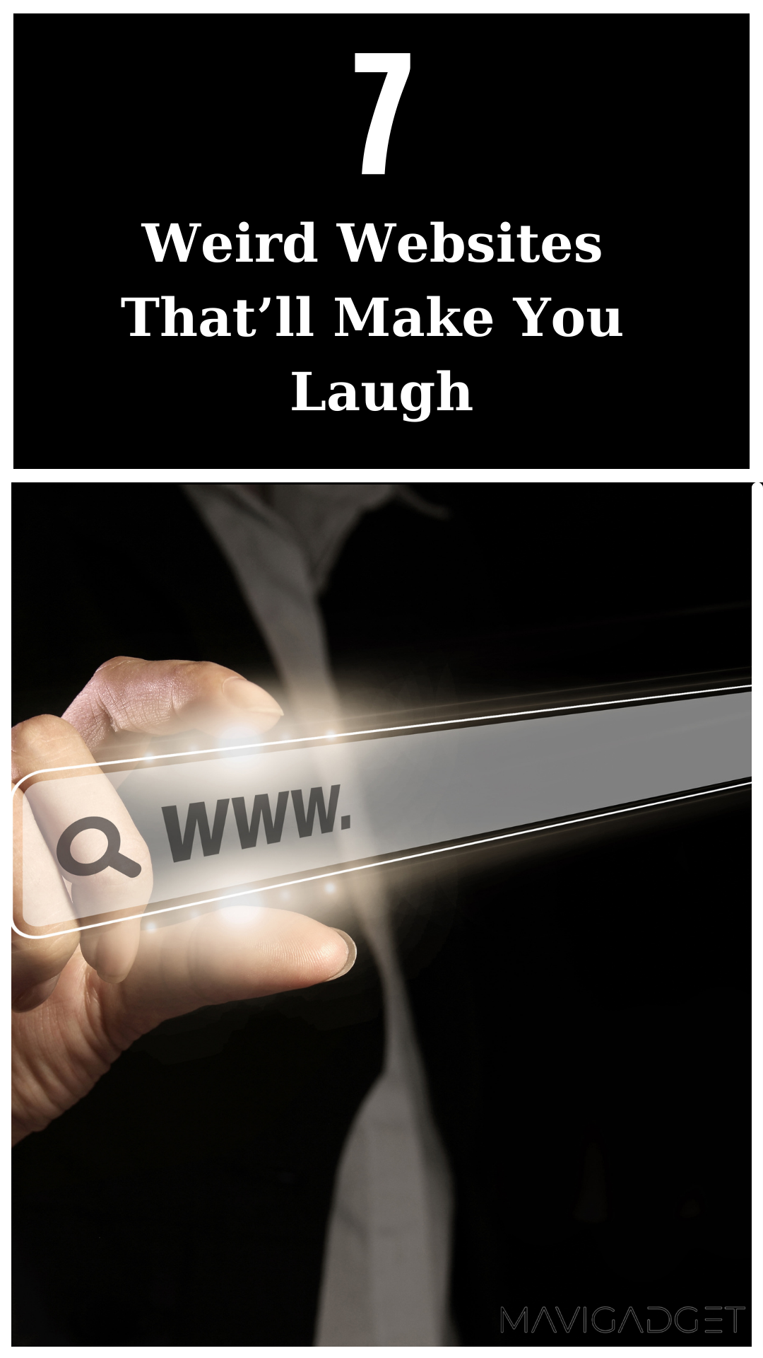 7 Weird Websites That’ll Make You Laugh | Mavigadget - Blog