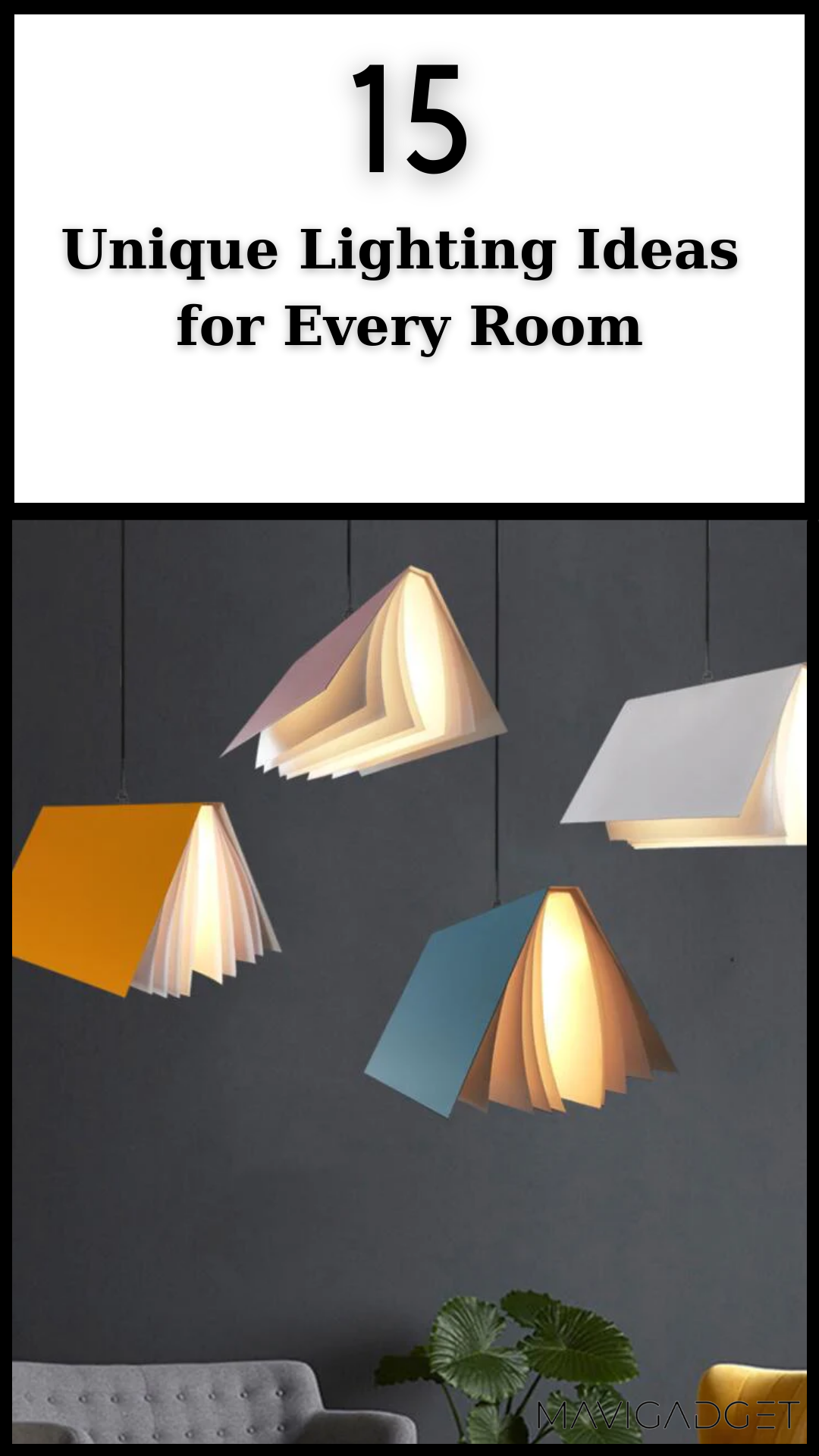 15 Unique Lighting Ideas for Every Room | Mavigadget - Blog