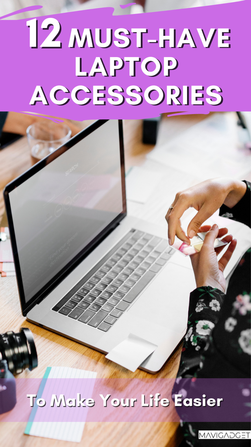 12 Must-Have Laptop Accessories To Make Your Life Easier | Mavigadget ...