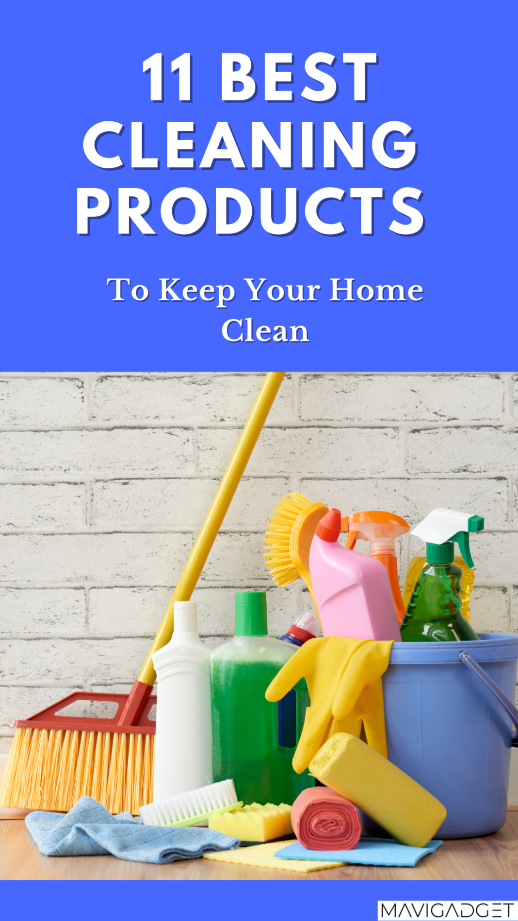 11 Best Cleaning Products To Keep Your Home Clean | Mavigadget - Blog