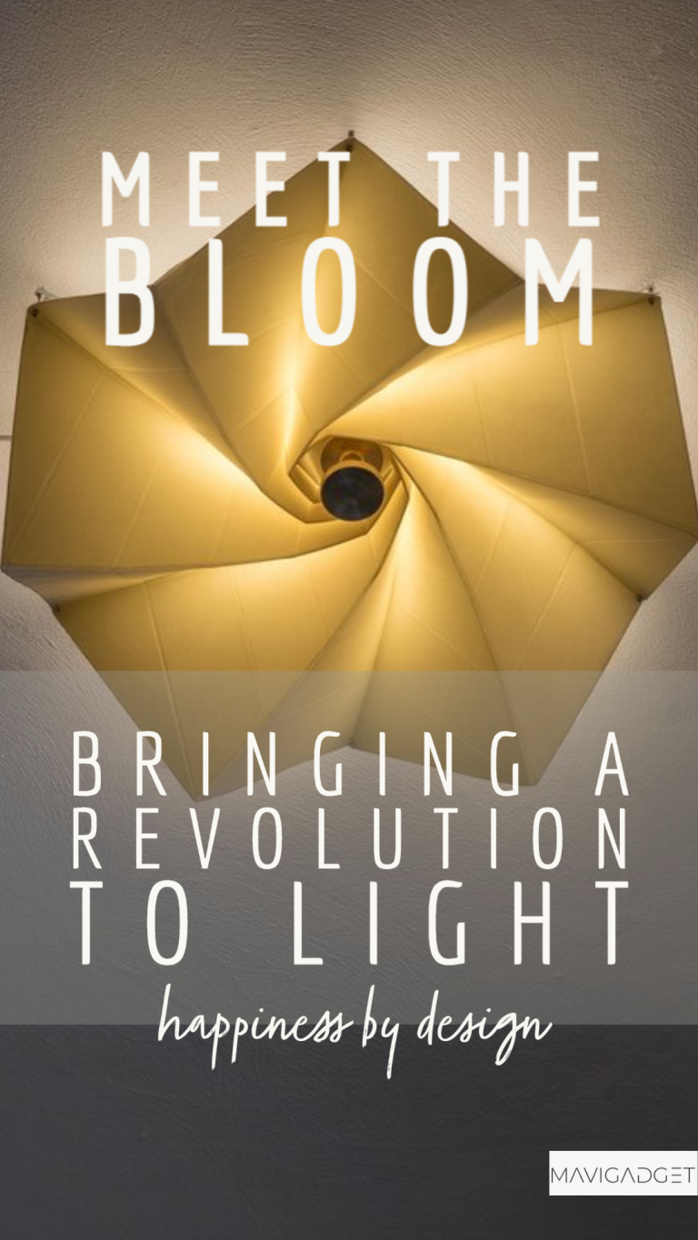 Meet The Bloom: Bringing A Revolution to Light | Mavigadget - Blog