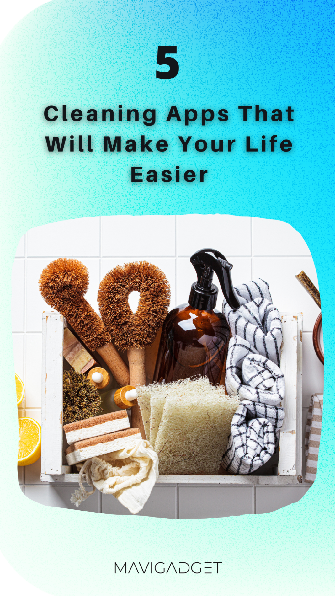 5 Cleaning Apps That Will Make Your Life Easier | Mavigadget - Blog