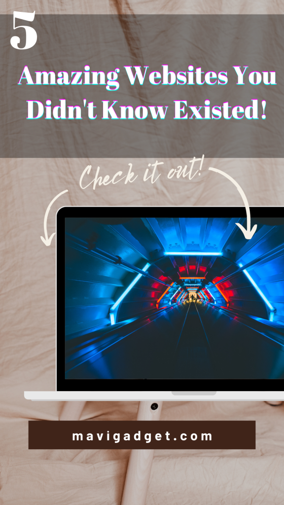 5 Amazing Websites You Didn’t Know Existed! | Mavigadget - Blog