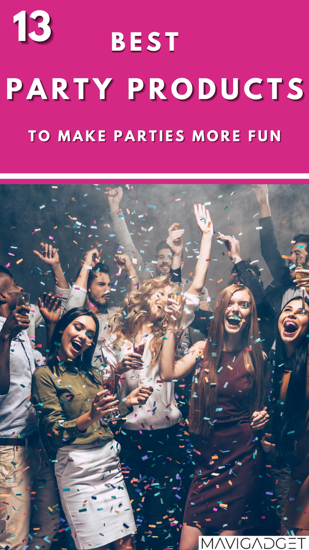 13 Best Party Products to Make Parties More Fun | Mavigadget - Blog
