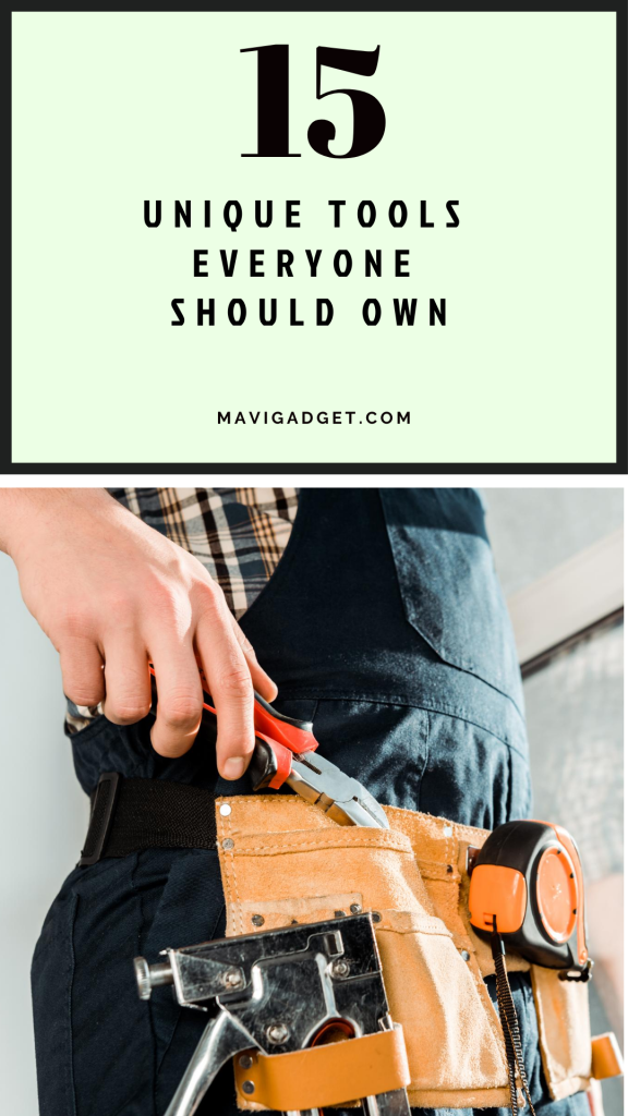 15 Unique Tools Everyone Should Own | Mavigadget - Blog