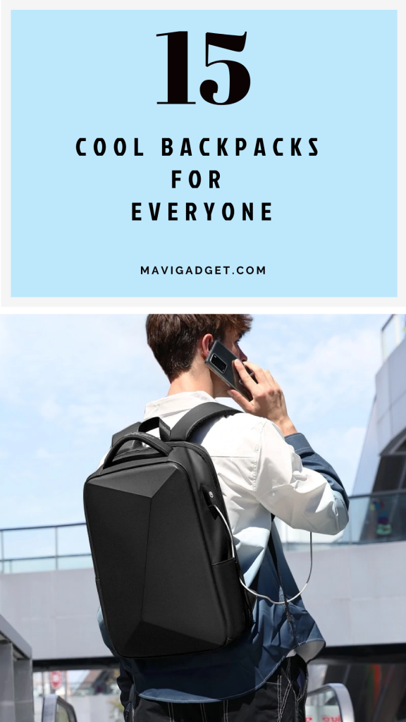15 Cool Backpacks for Everyone | Mavigadget - Blog