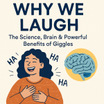 Why We Laugh: The Science, Brain & Powerful Benefits of Giggles ...
