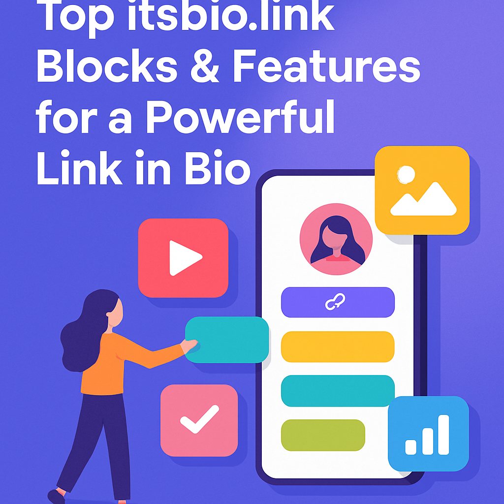 Top itsbio.link Blocks & Features for a Powerful Link in Bio ...
